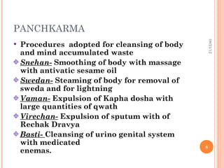 46023981 ayurvedic-system-of-medicine | PPT