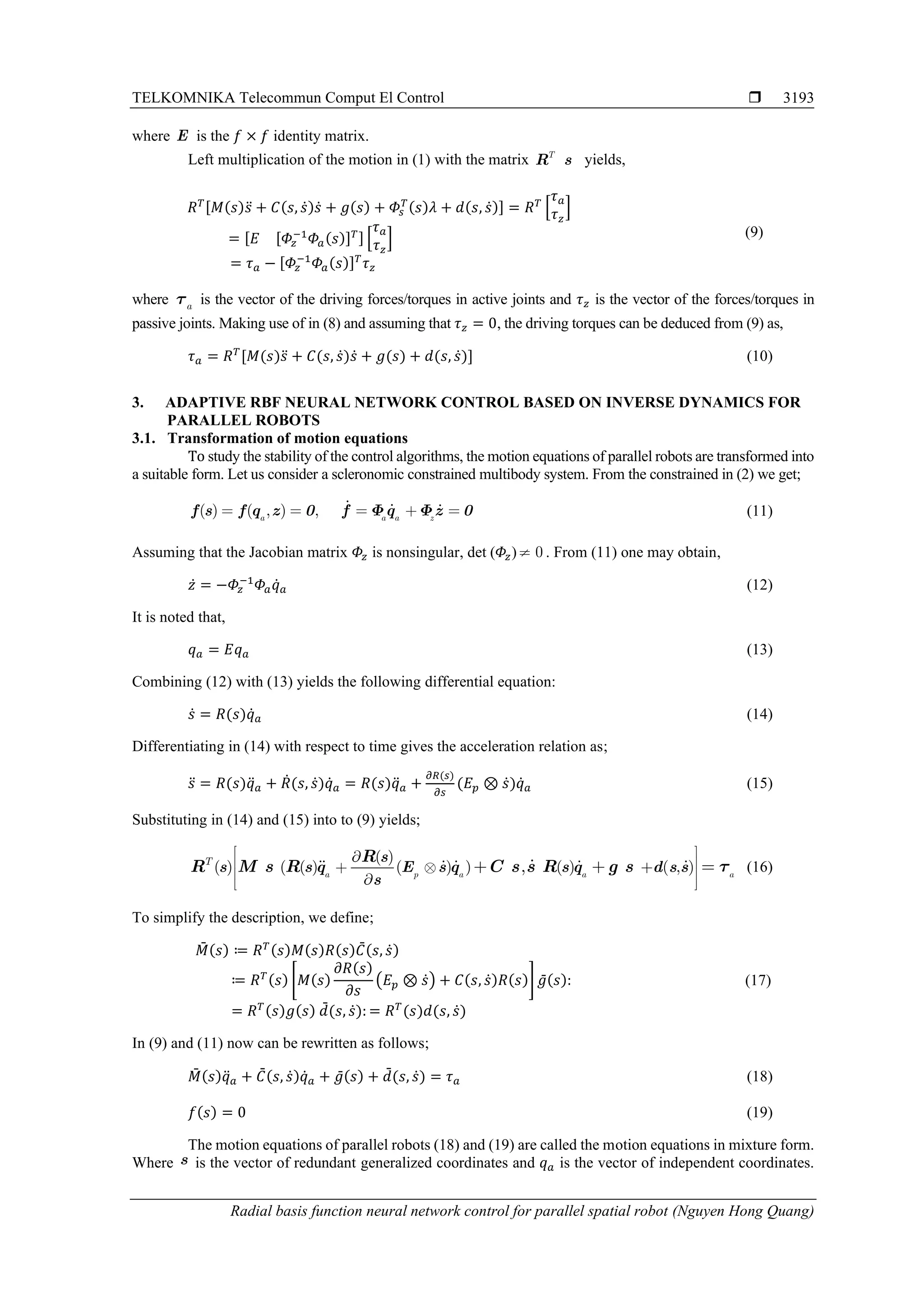 Radial Basis Function Neural Network Control For Parallel Spatial Robot
