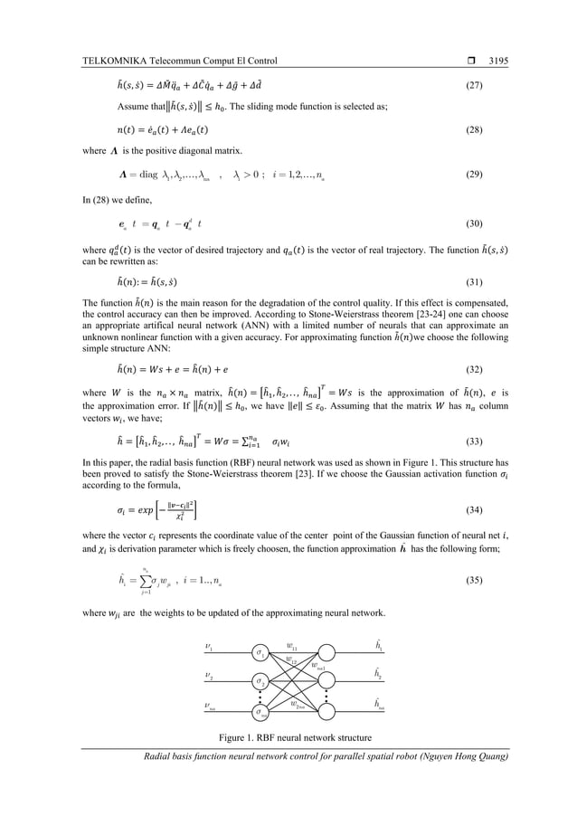 Radial Basis Function Neural Network Control For Parallel Spatial Robot