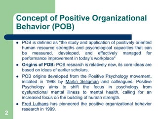 461951415-OB-MBS-Unit-5-Positive-Organizational-Behaviour-ppt.ppt