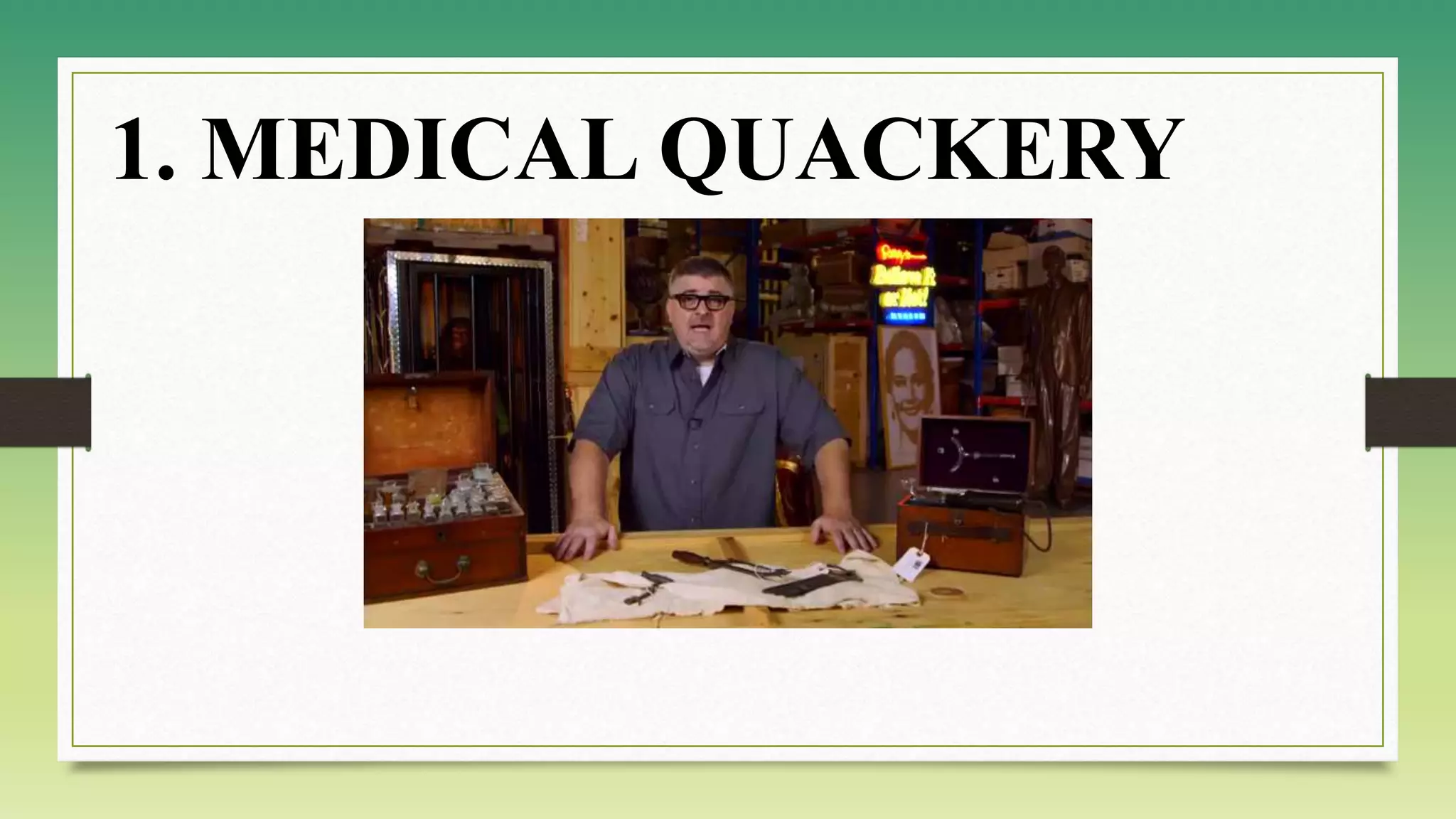 462721271-H1-3-Quackery-pptx.pptx