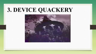 462721271-H1-3-Quackery-pptx.pptx | Free Download