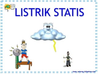 listrik statis Alat yang memanfaatkan penerapan listrik statis | PPTX