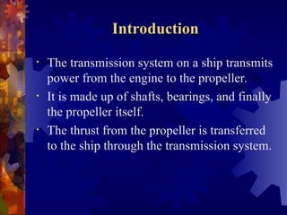 Transmission systems involve propulsion systems | PPT