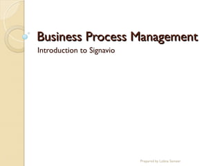 Business process management -Signavio-Slides.ppt