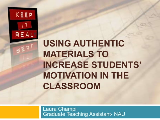 Authentic materials in the classroom-prescott presentation | PPT
