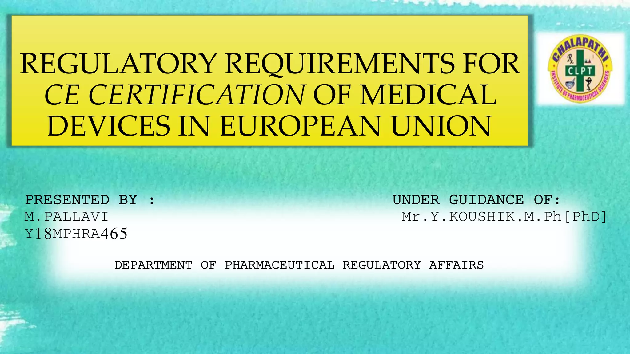 Regulatory requirements for CE CERTIFICATION of Medical Devices in ...