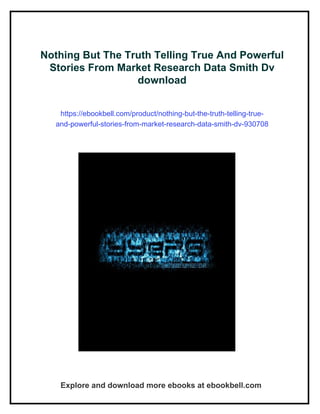 Nothing But The Truth Telling True And Powerful Stories From Market ...