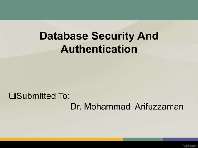 Database Security And Authentication | PPTX