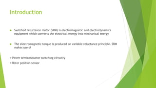 Switched Reluctance Motor SRM - Introduction | PPTX