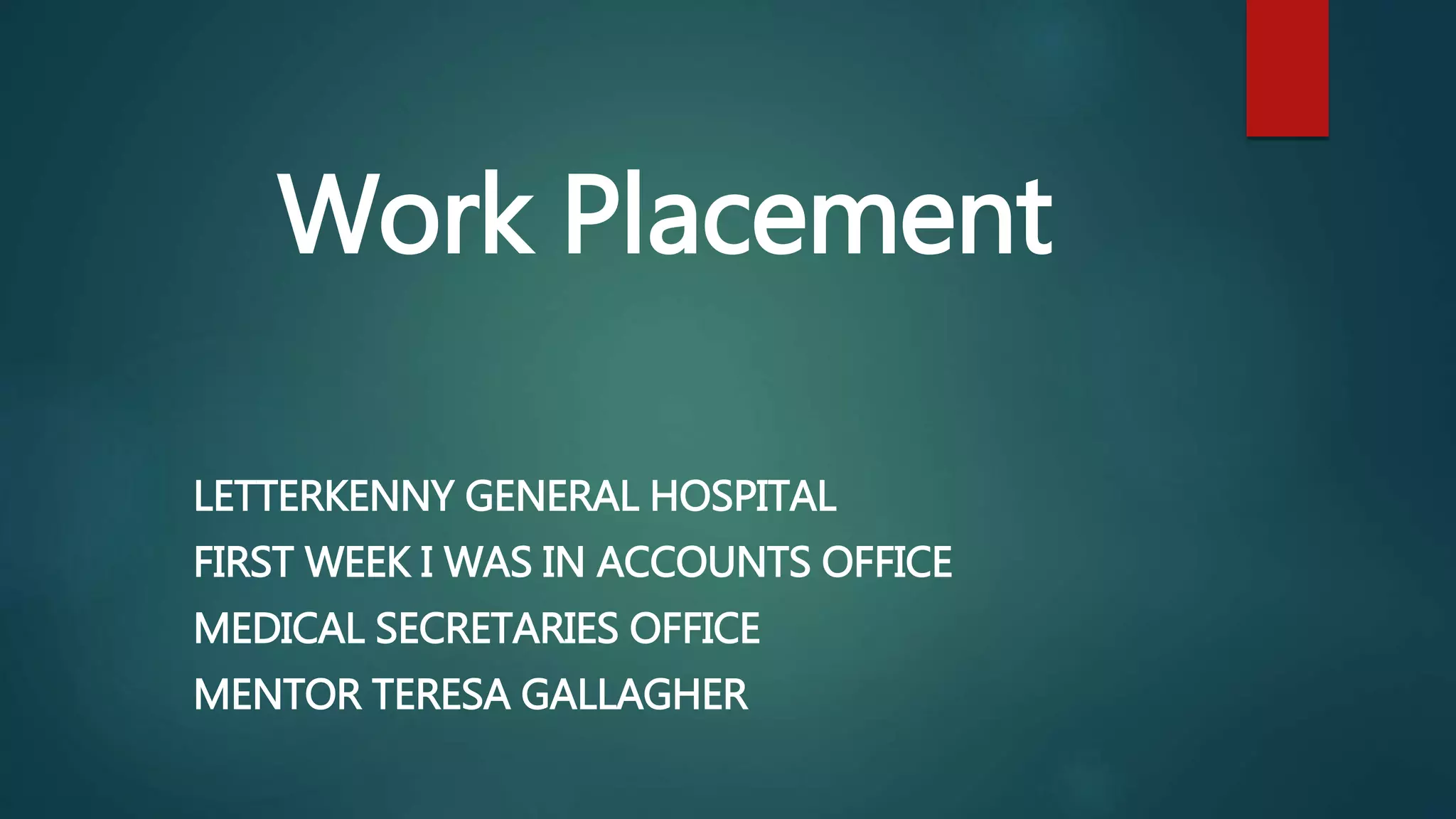 Work placement Presentation | PPT