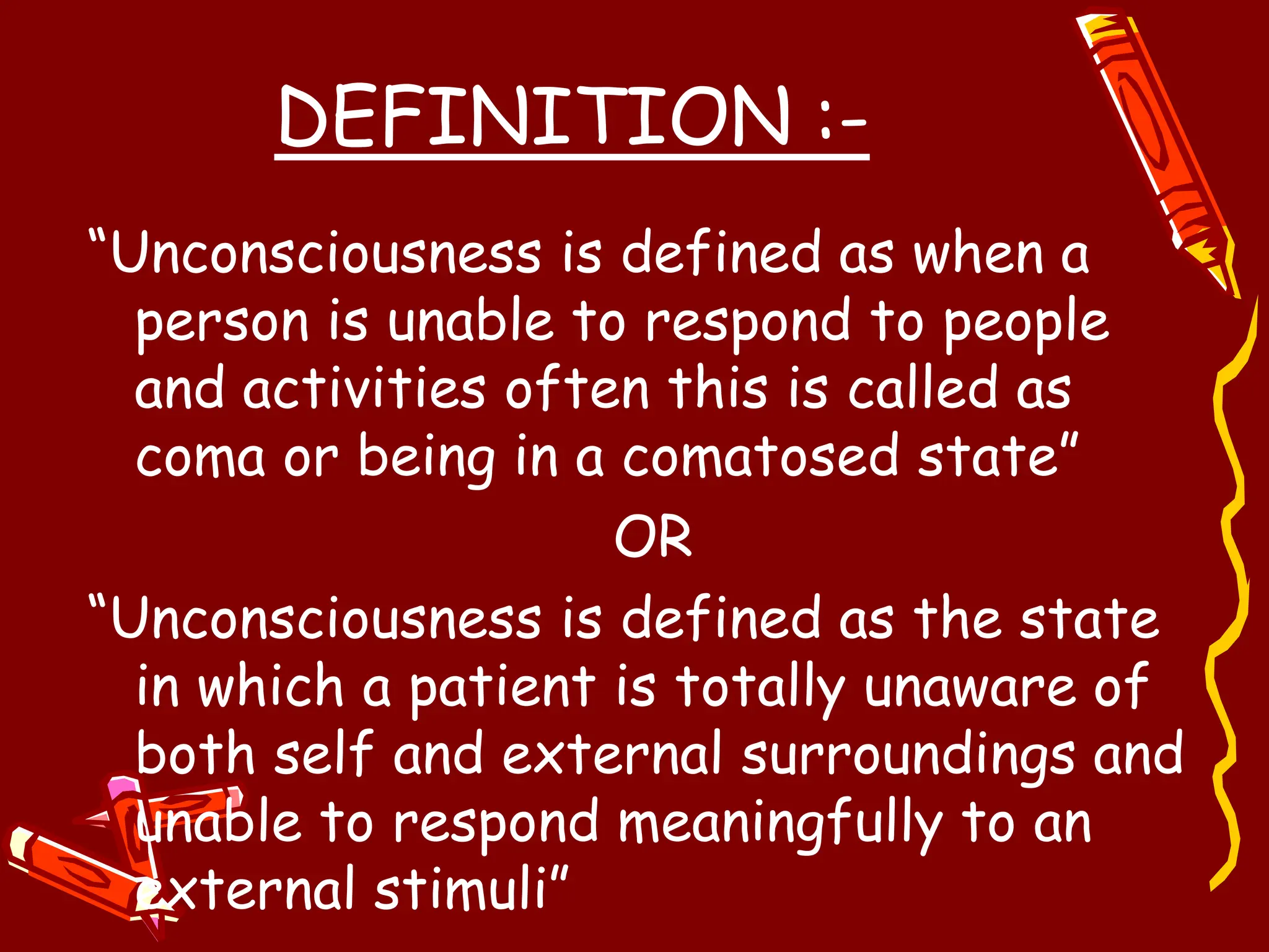 469770849-UNCONSCIOUSNESS and its complications | PPT