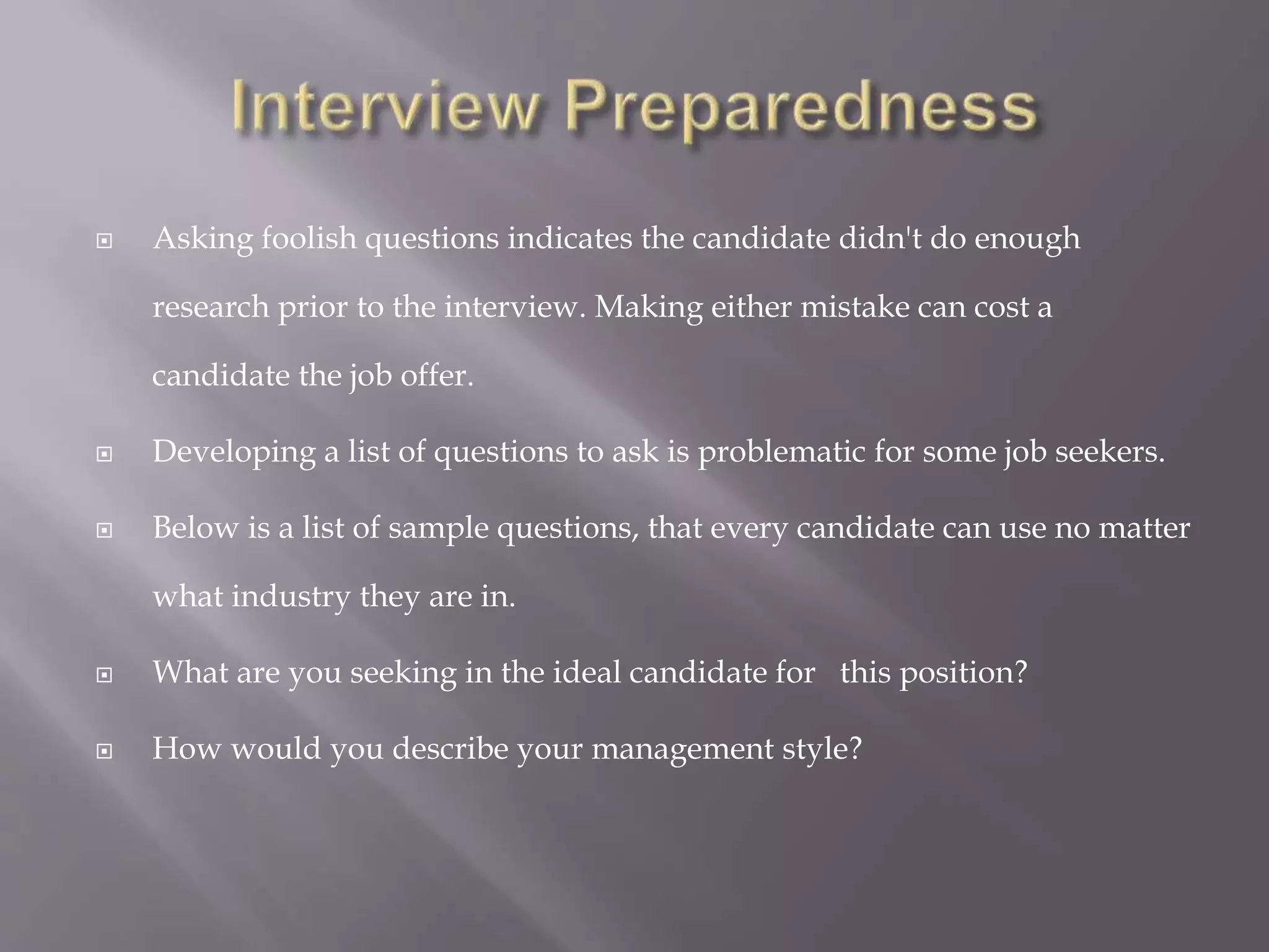 Interview Preparedness | PPTX | Resume Writing and Advice | Job Search