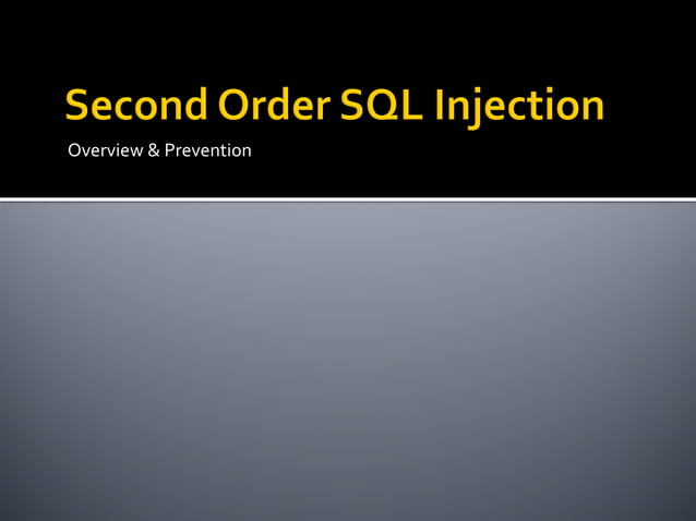 2nd-Order-SQLi-Josh | PPT