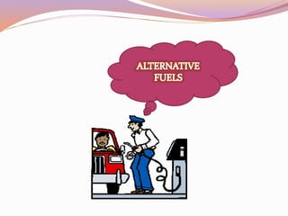 presentation on alternative fuels | PPTX