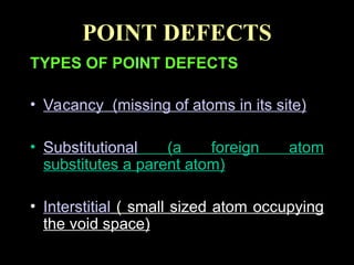 crystal-defect-ppt.ppt point defects, which are places where an atom is ...