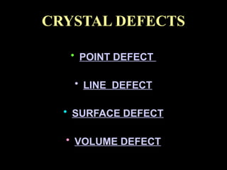-crystal-defect-ppt.pptx engeneering.ppt