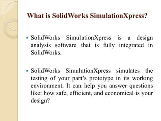 Introduction to SOLIDWORKS SimulationXpress | PDF