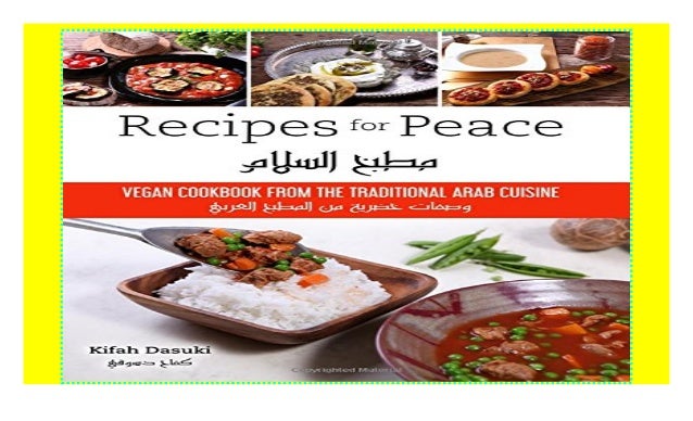 Recipes For Peace- Vegan Cookbook Based On The Traditional Arabic ...