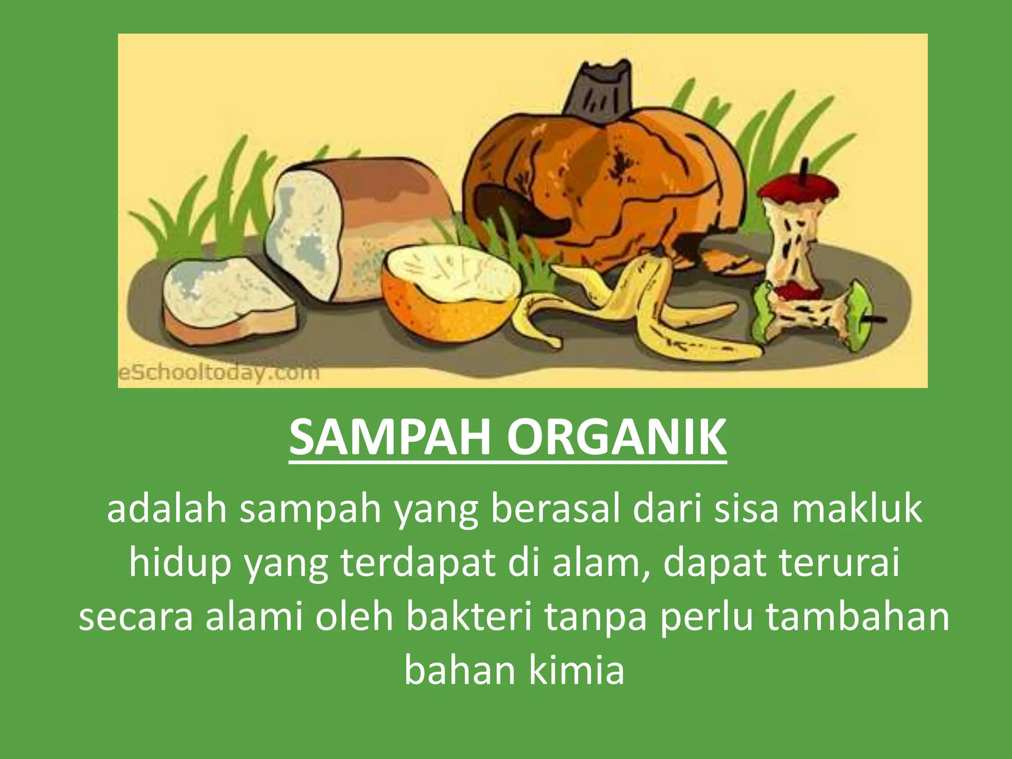 SAMPAH-ORGANIK-ppt JENIS SAMPAH ORGANIK.pptx
