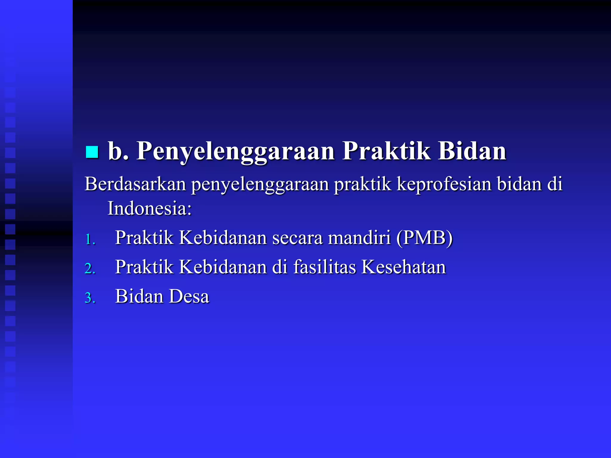 473721989-ISU-KEBIJAKAN-BIDAN-PPT-ppt.ppt