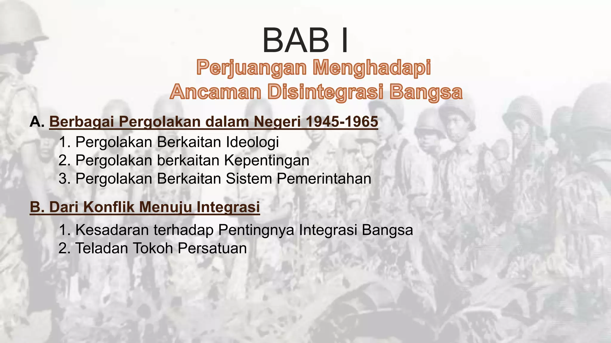 PPT BAB 1 PERJUANGAN MENGHADAPI ANCAMAN DISINTEGRASI BANGSA | PPTX