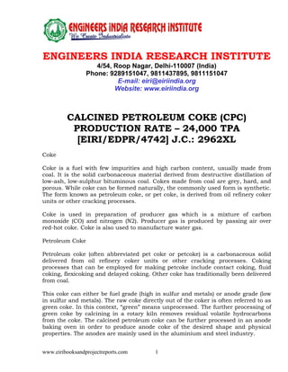 Detailed Project Report on CALCINED PETROLEUM COKE (CPC) PRODUCTION ...