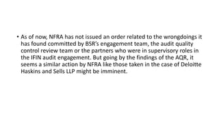 474386529-Deloitte-KPMG-and-the-IL-FS-Saga-NFRA-finds-deficiencies-in-BSR-s-audit-of-IL-FS.pptx