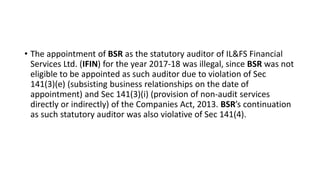 474386529-Deloitte-KPMG-and-the-IL-FS-Saga-NFRA-finds-deficiencies-in-BSR-s-audit-of-IL-FS.pptx