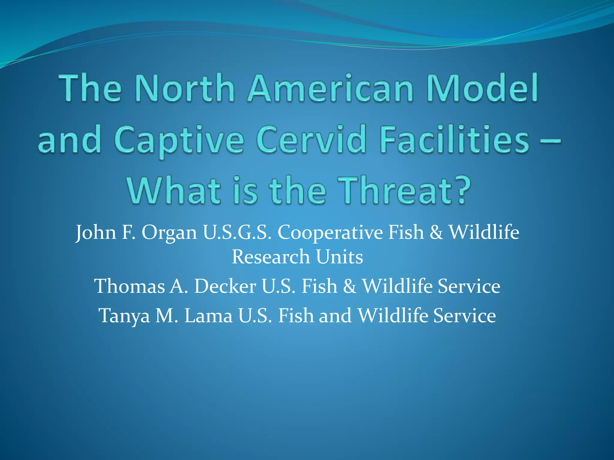 North American Model and Captive Cervid Facilities_TWS_Pittsburgh ...