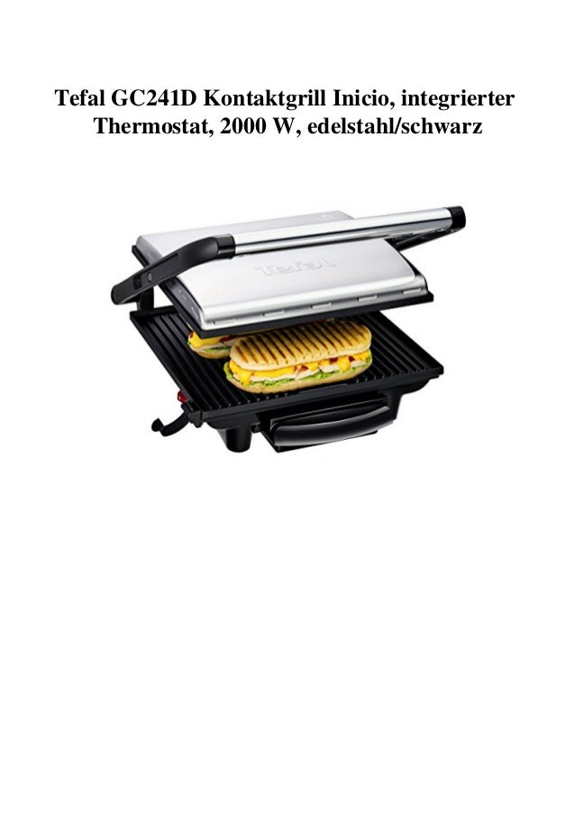 Tefal GC241D Kontaktgrill Inicio, integrierter Thermostat, 2000 W ...