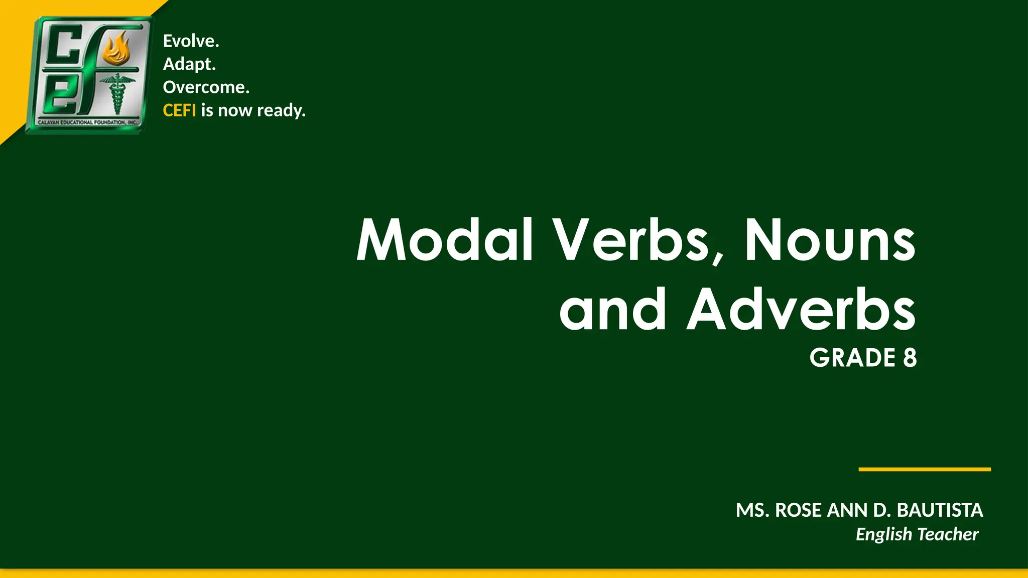 477275839-Modal-Verbs-Nouns-and-Adverbs-Grade-8-pptx.pptx