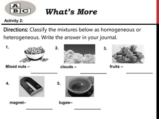 477335123-Science-6-Q1-Module1-Lesson1-Describing-Mixtures-pptx (1).pptx
