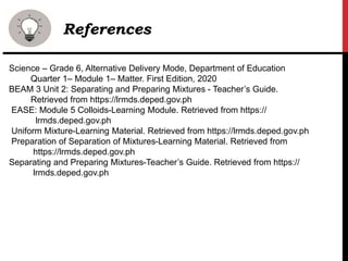 477335123-Science-6-Q1-Module1-Lesson1-Describing-Mixtures-pptx (1).pptx