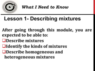 477335123-Science-6-Q1-Module1-Lesson1-Describing-Mixtures-pptx (1).pptx