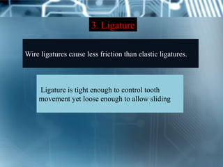 Friction vs Friction less mechanics in orthodontic space closure | PPTX