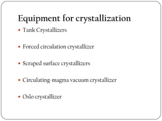 47805741 crystallization-whole-broth-processing | PPTX