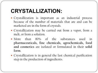 47805741 crystallization-whole-broth-processing | PPTX