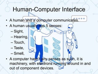 47880531-HumanComputerInterface.ppt