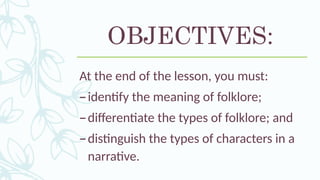 478842455-Lesson-2-Philippine-Folklore-ENG-7.pptx