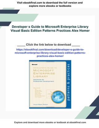 Developer s Guide to Microsoft Enterprise Library Visual Basic Edition Patterns Practices Alex ...