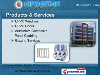 UPVC Doors & UPVC Windows by Hindustan Windows Systems, Pune | PPSX