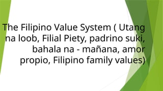 479960538-The-Filipino-Value-System-Utang-na-loob.pptx