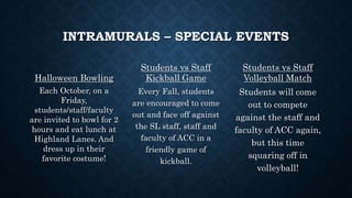 Intramural Sports & Recreation @ ACCREVISED | PPTX