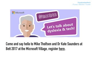 #47 Dyslexia & Technology with Dr Kate Saunders of The British Dyslexia ...