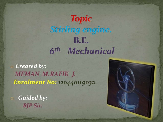 PPT on General study of STIRLING ENGINE by M.M.RAFIK. | PPT