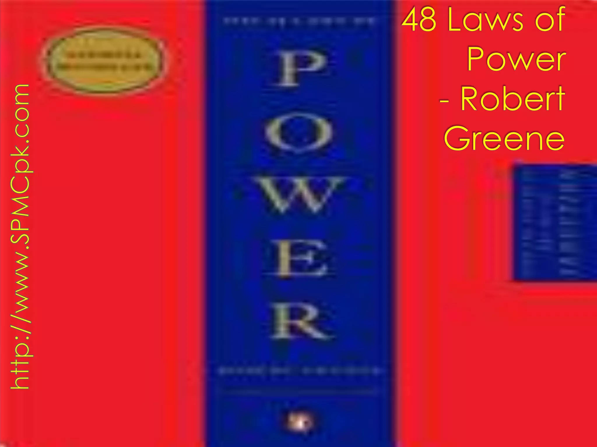 48 Laws of Powers - Presentation by SPMCpk.com