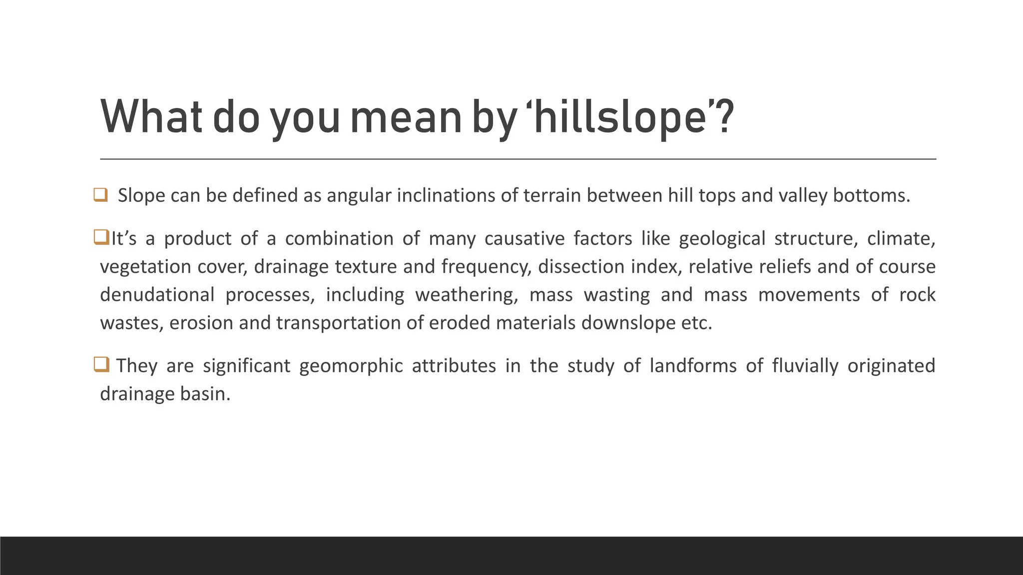480.pptx development of hill slope, classification | PPTX