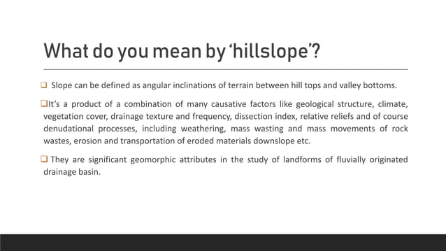 480.pptx development of hill slope, classification | PPTX | Geography ...