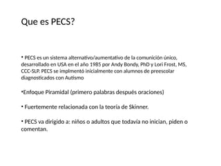 PECS-paso-a-paso sistema de comunicacion aumenbtativa alternativa | PPTX